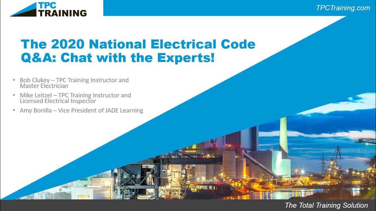 2020 National Electrical Code Webinar Chat With The Experts W Tpc