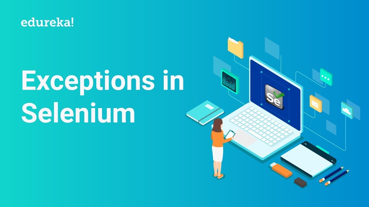 Handle Exceptions In Selenium Webdriver Popular Selenium Exceptions