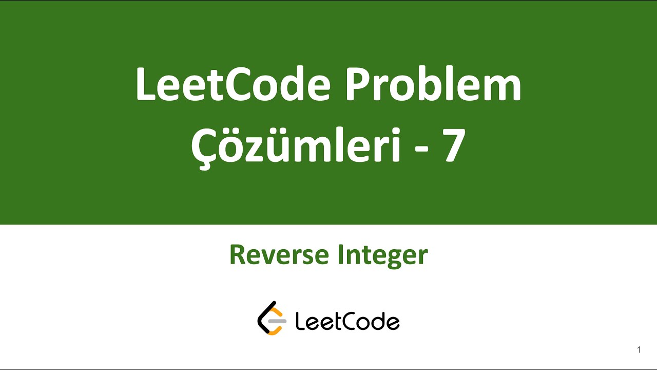 Leetcode Problem çözümleri 7 Reverse Integer Youtube