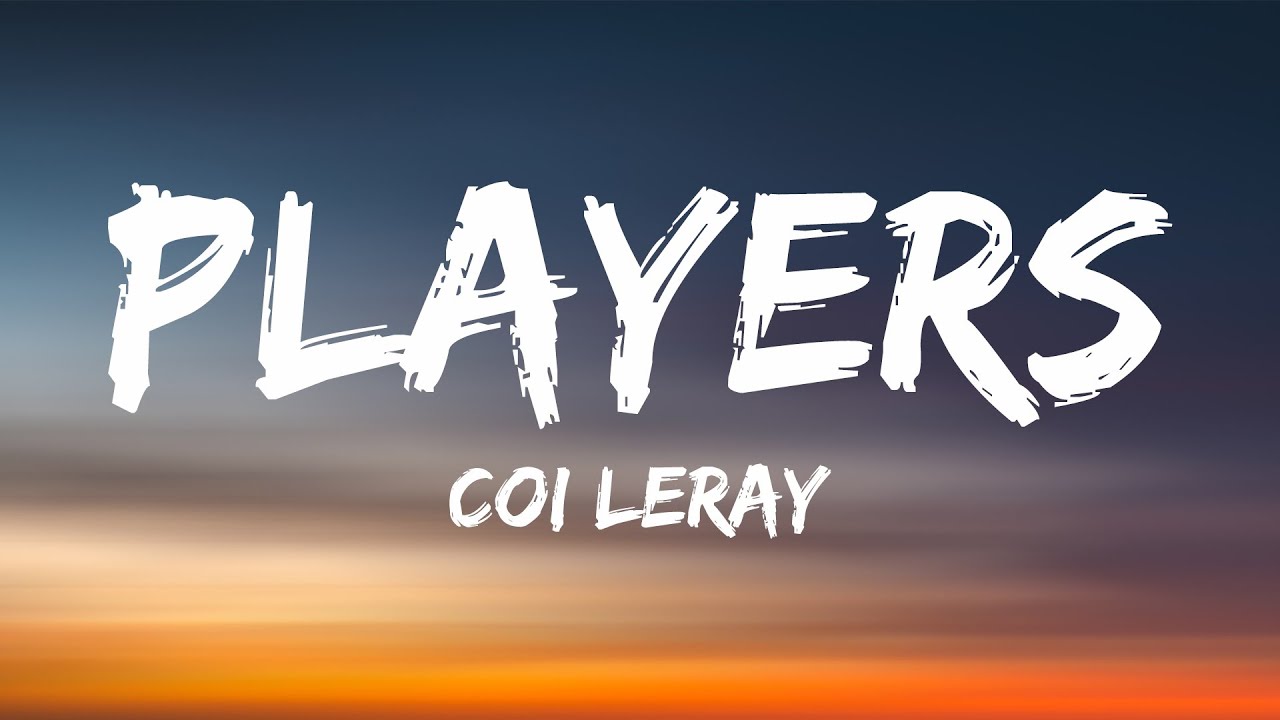 Coi Leray Players Lyrics Chords Chordify