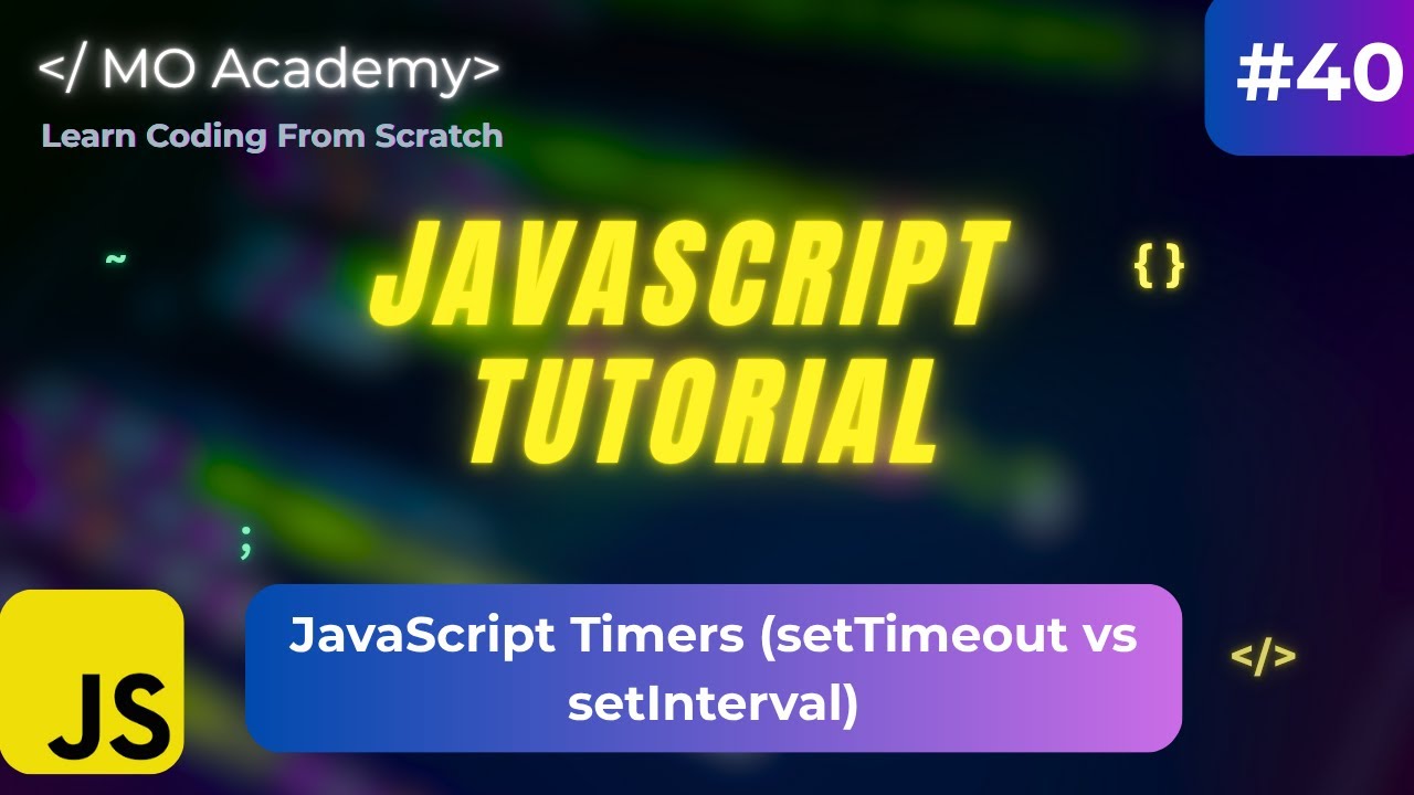 Javascript Timers Explained Settimeout Vs Setinterval 2025 2026