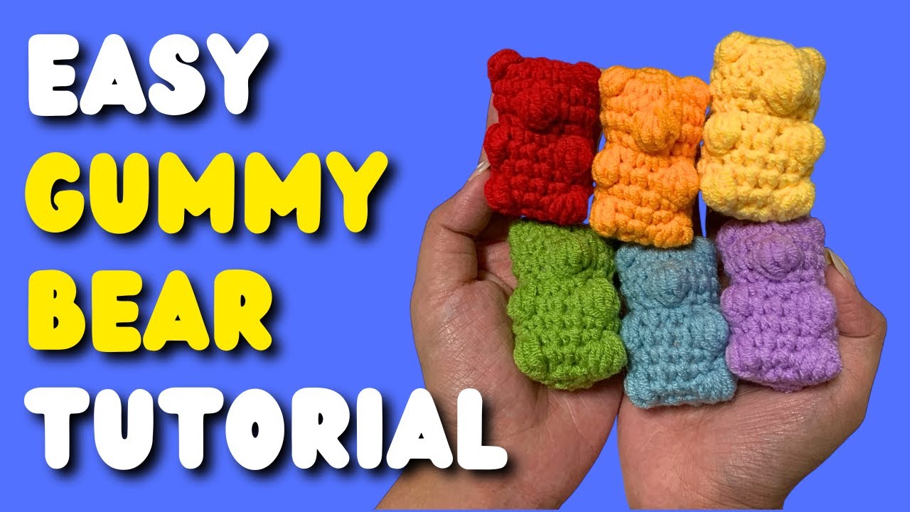 How To Crochet A Cute Gummy Bear Easy Amigurumi Tutorial For