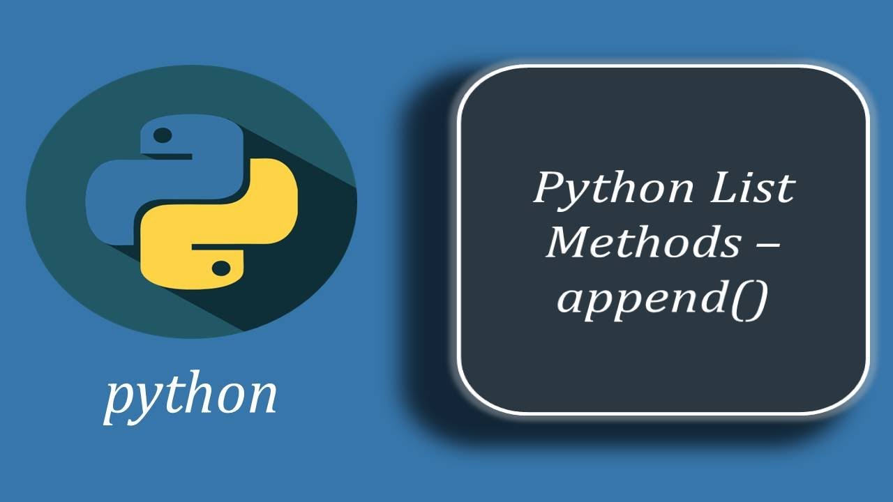 Python List Methods Append How To Append Element To A List Youtube