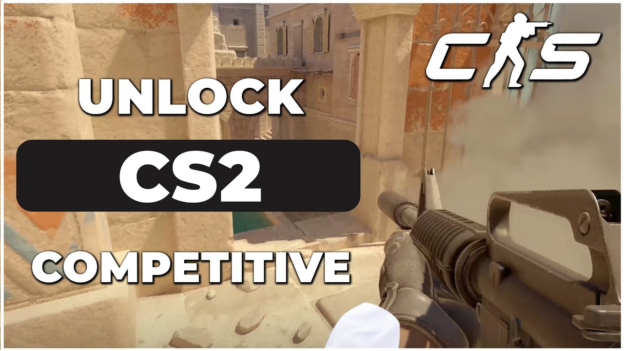 How To Unlock Competitive In Cs2 Quick Easy Youtube