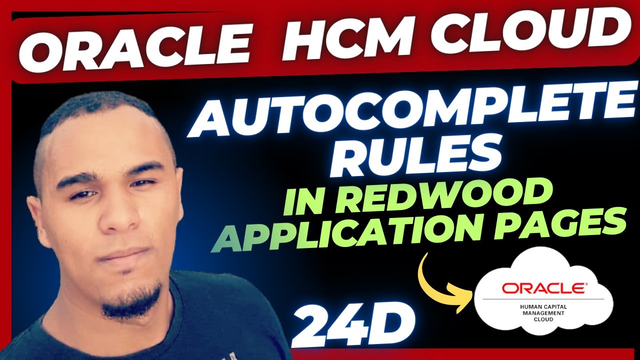 How To Use Autocomplete Rules In Oracle Cloud Webinar Release 24d