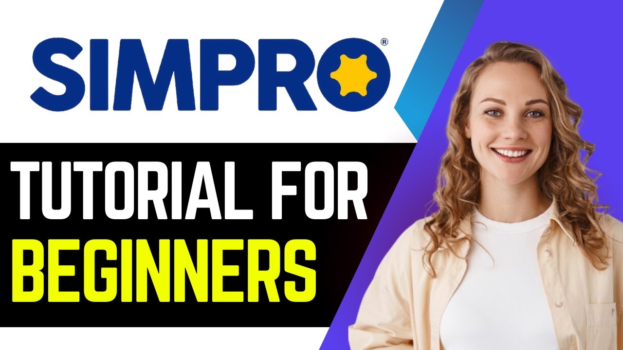 How To Use Simpro Software Simpro Software Tutorial For Beginners