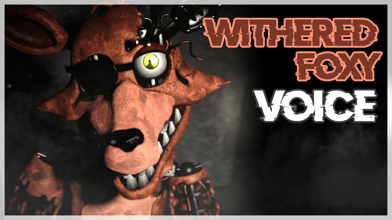 Sfm Fnaf Withered Foxy Fnaf2 Voice Line Animated Youtube
