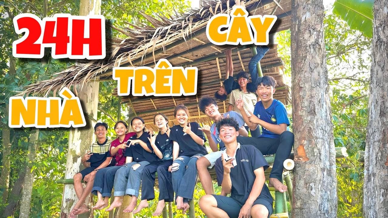 Anh Ba Phai Thử Thách 24h Sống Trong Nhà Trên Cây Youtube