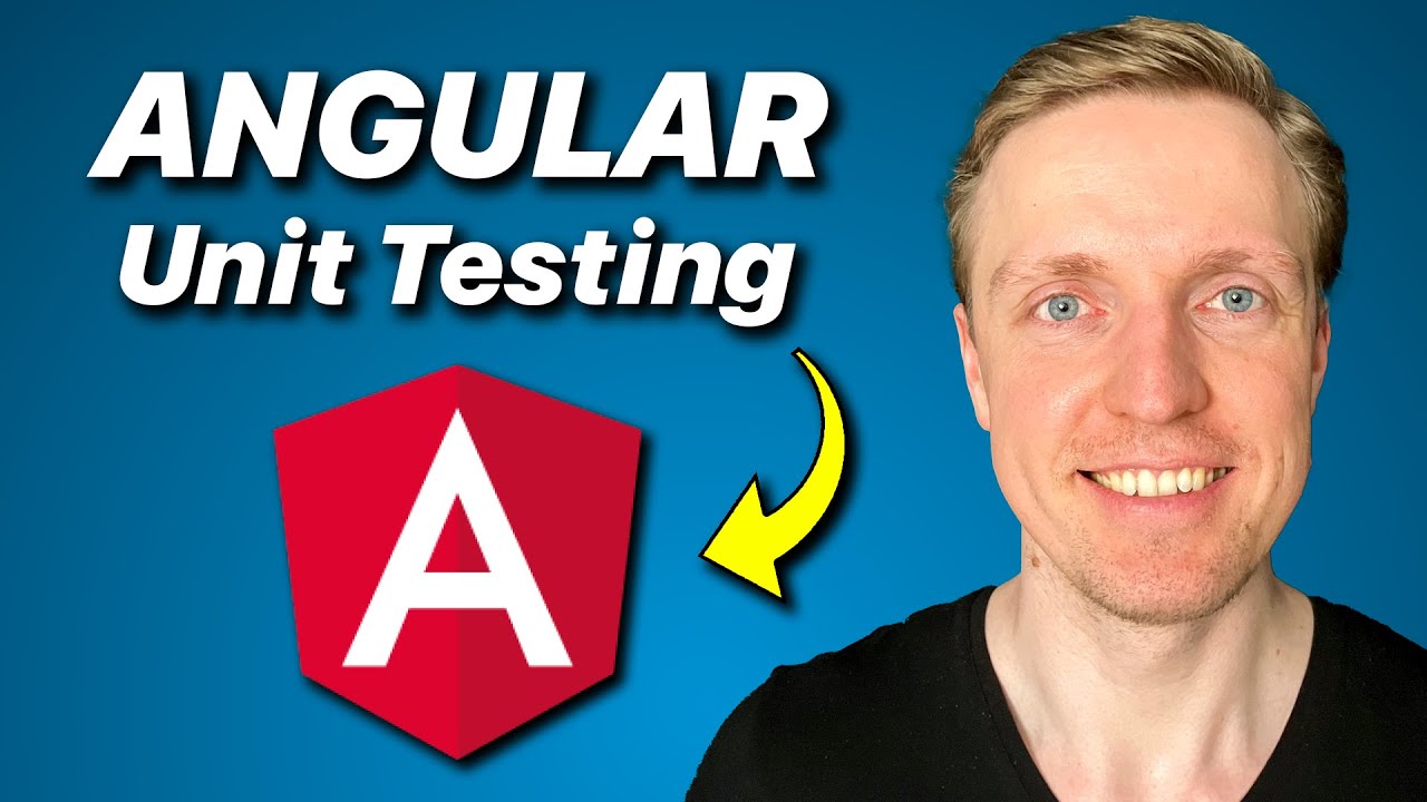 Angular Unit Testing Course All That You Need To Know About Testing