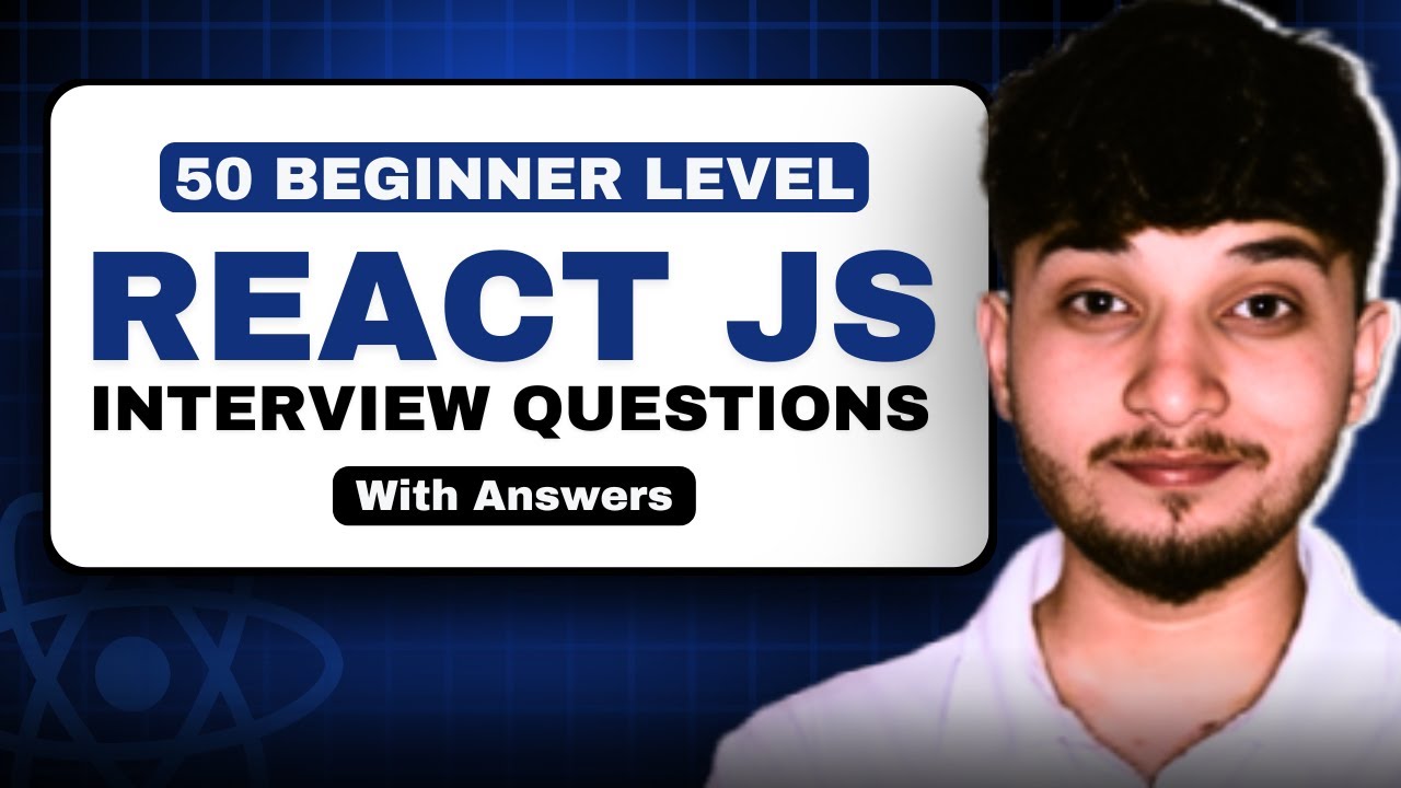 Top 50 React Js Interview Questions Answers For Beginners Youtube