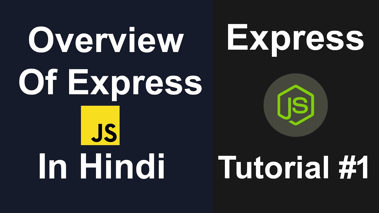 Express Js Tutorial 1 Overview Of Express Js Tutorial In Hindi Youtube
