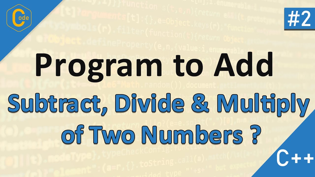 C Program To Add Subtract Divide Multiply Of Two Numbers
