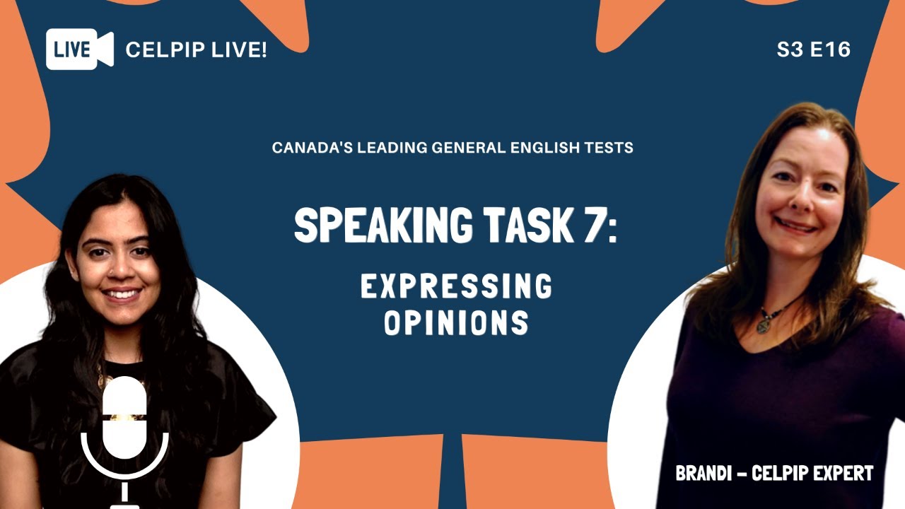 Celpip Live Speaking Task 7 Expressing Opinions S3 E16 Youtube