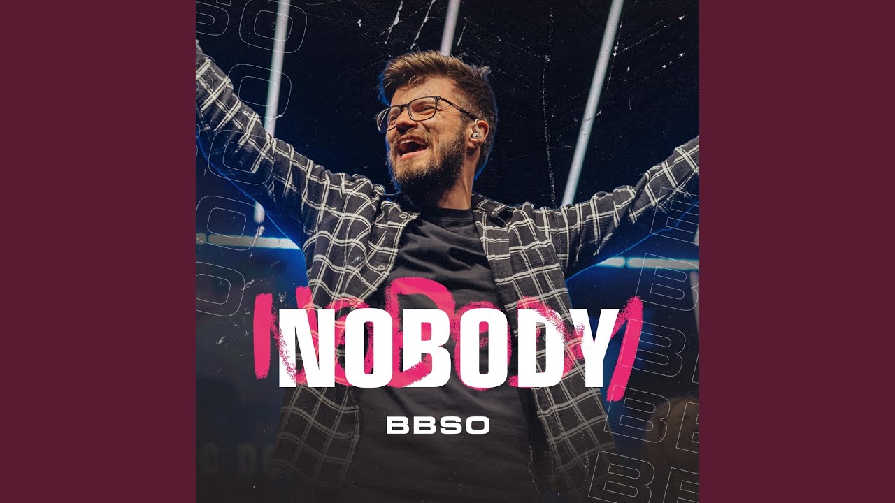 Nobody Youtube Music