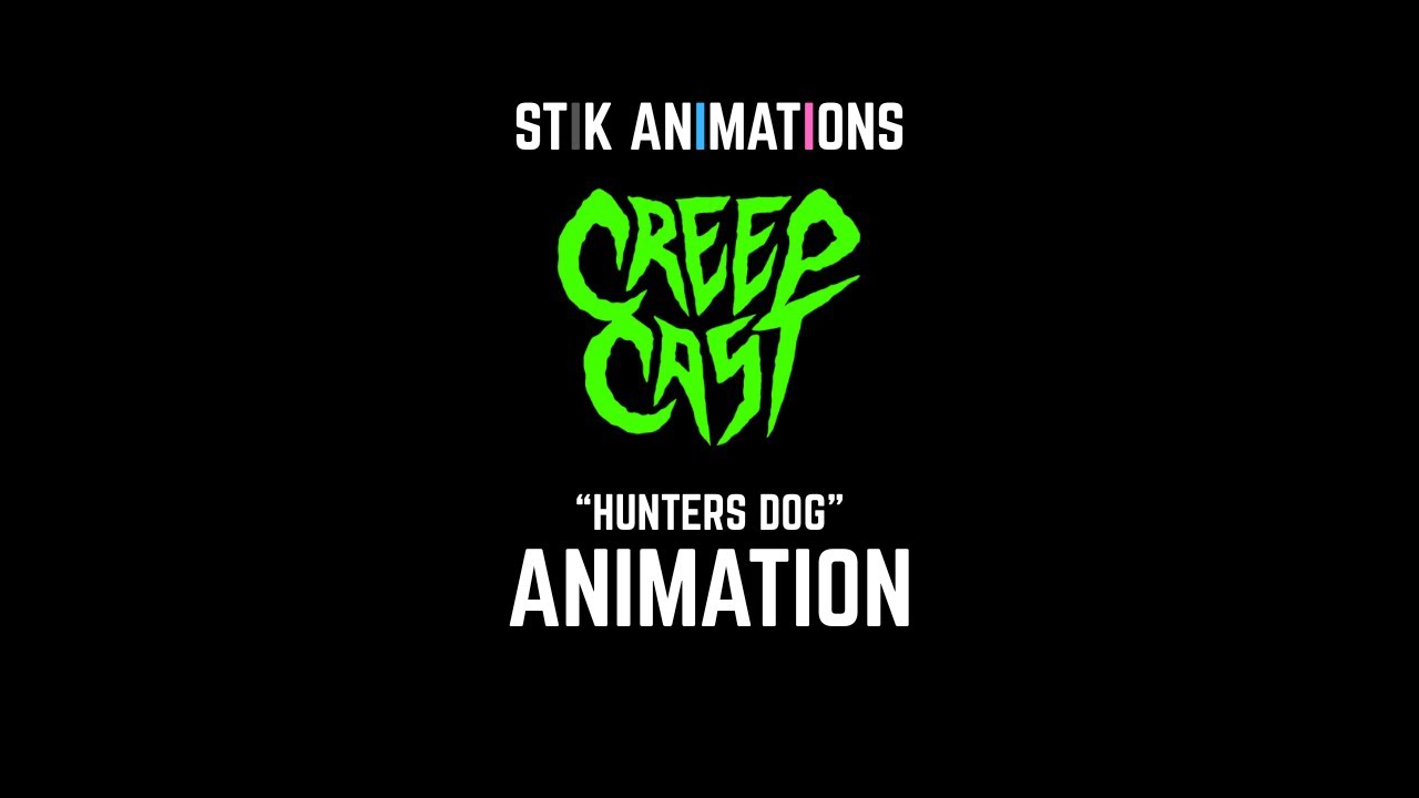 Hunters Dog Creepcast Animation Youtube