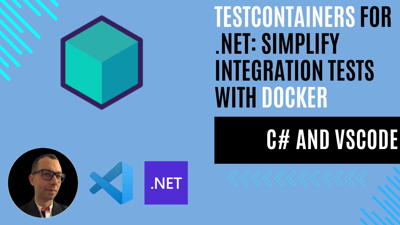 Testcontainers For C And Net Simplify Integration Tests With Docker
