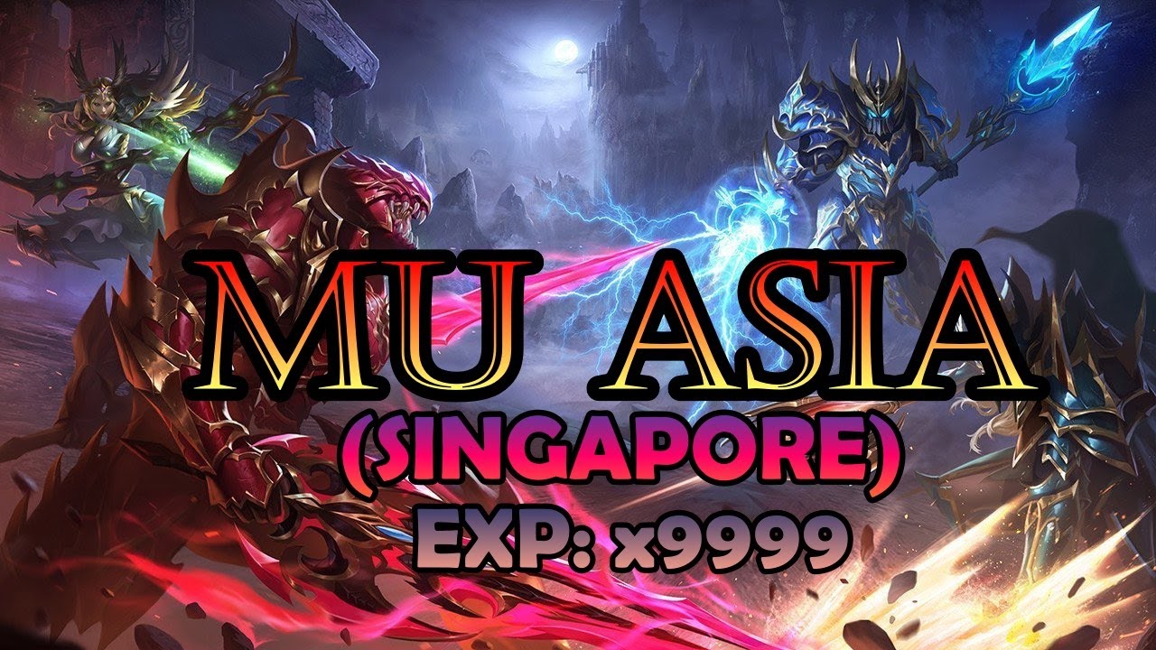 Mu Asia Singapore Mu Online Exp X999999 Youtube