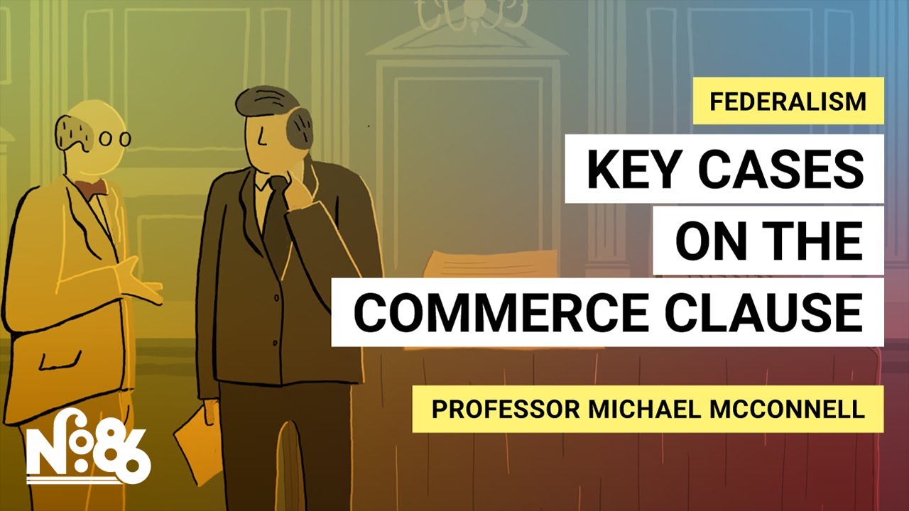 Key Cases On The Commerce Clause No 86 Youtube