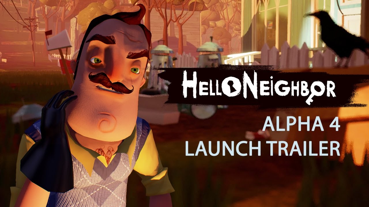 Hello Neighbor Alpha 4 Launch Trailer 4k Youtube