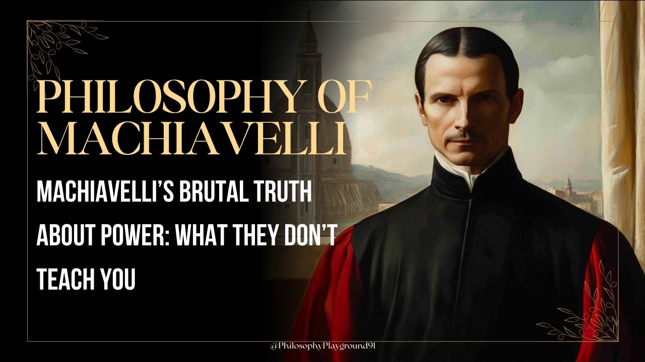 Machiavelli S Brutal Truth About Power What They Don T Teach You Youtube