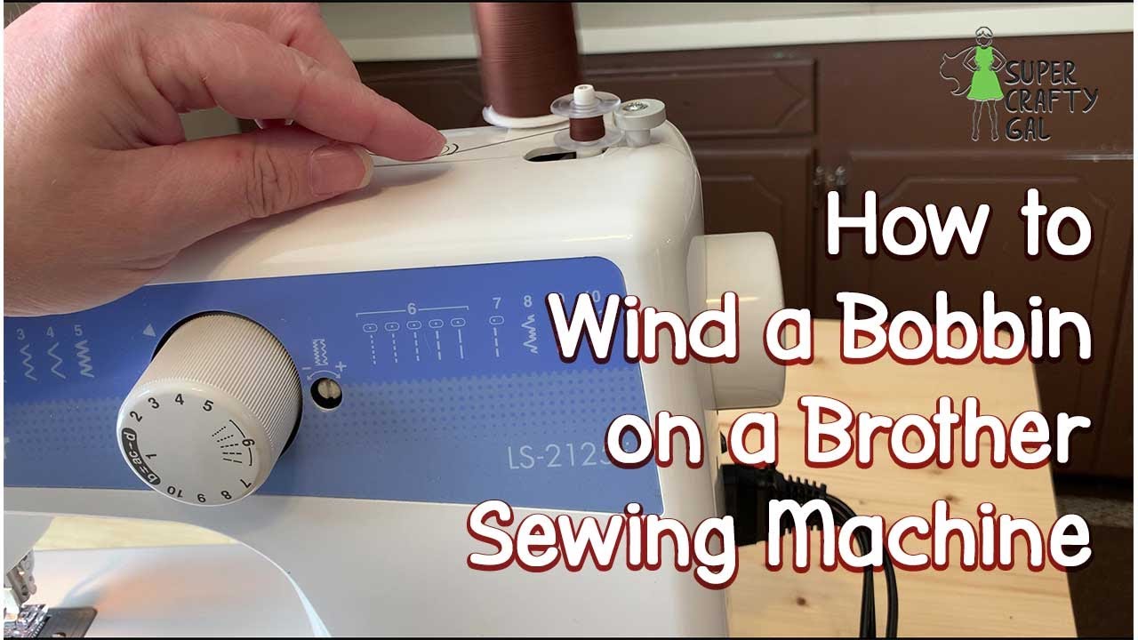How To Wind Bobbin On A Brother Sewing Machine At Laura Livingstone