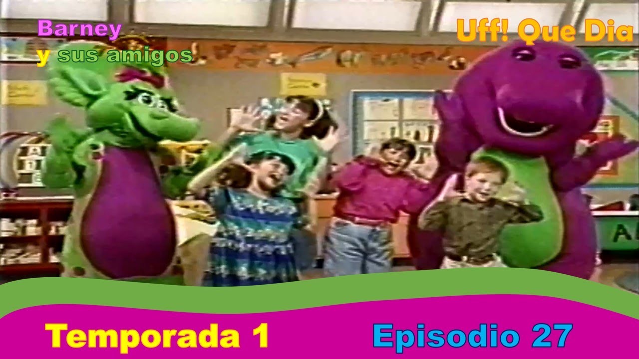 Barney Uff Que Día Temporada 1 Episodio 27 Episodio Completo Lost