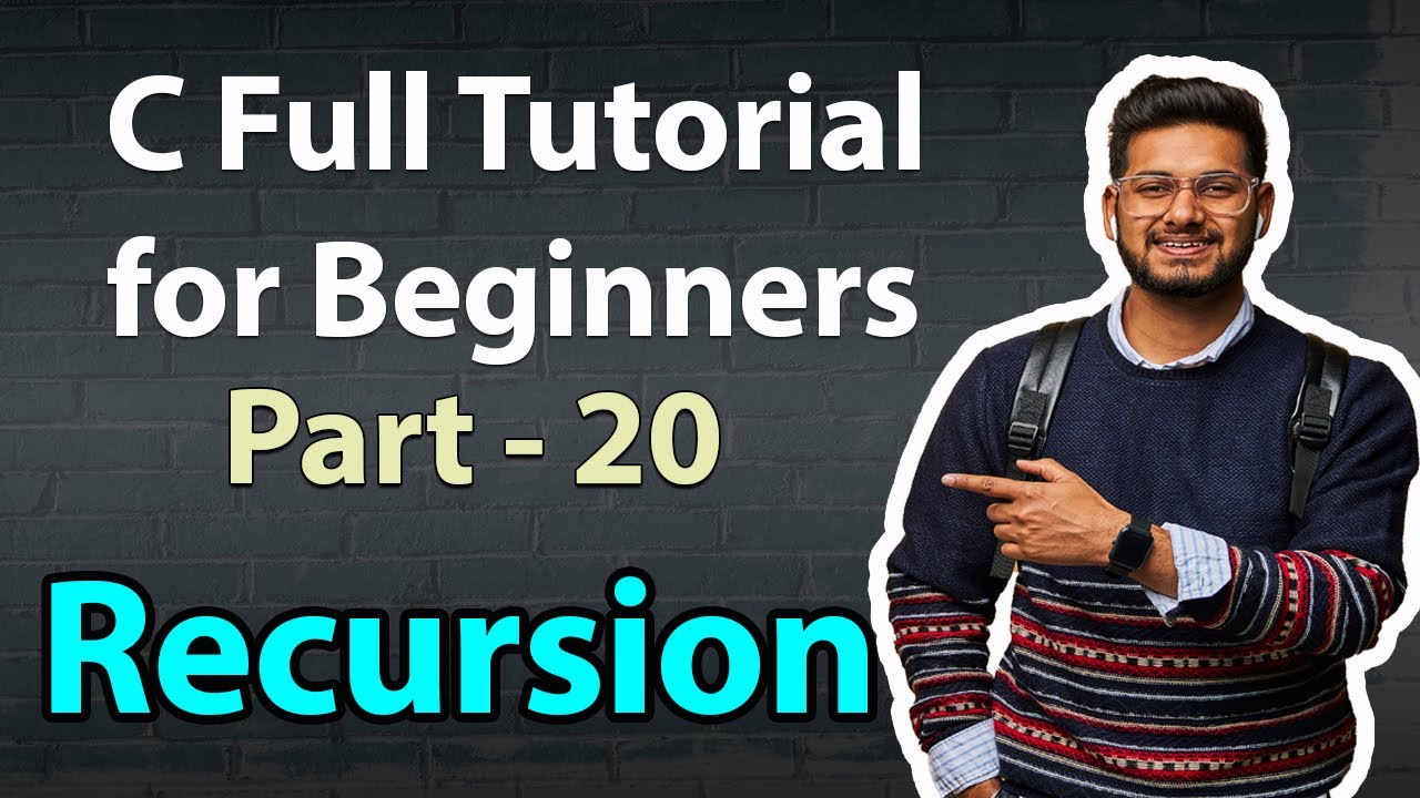 Recursion In C Programming C Full Tutorial Youtube