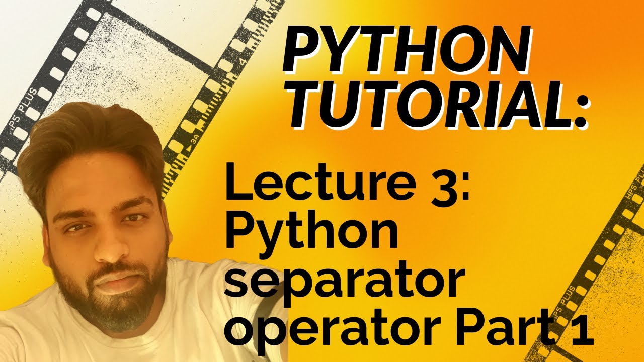 3 Python Separator Operator Part 1 Youtube