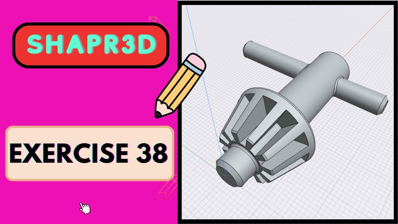 Shapr3d Tutorial For Beginners Exercise 38 Youtube