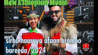 New Oromo Music Sirba Haaraya Afran Qalloo 2024 Ebsa Sadik Officially ...