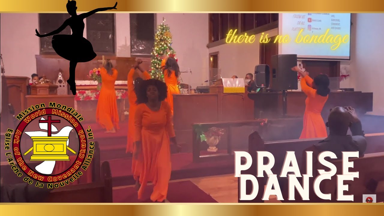 No Bondage Jubilee Worship Praise Dance Youtube