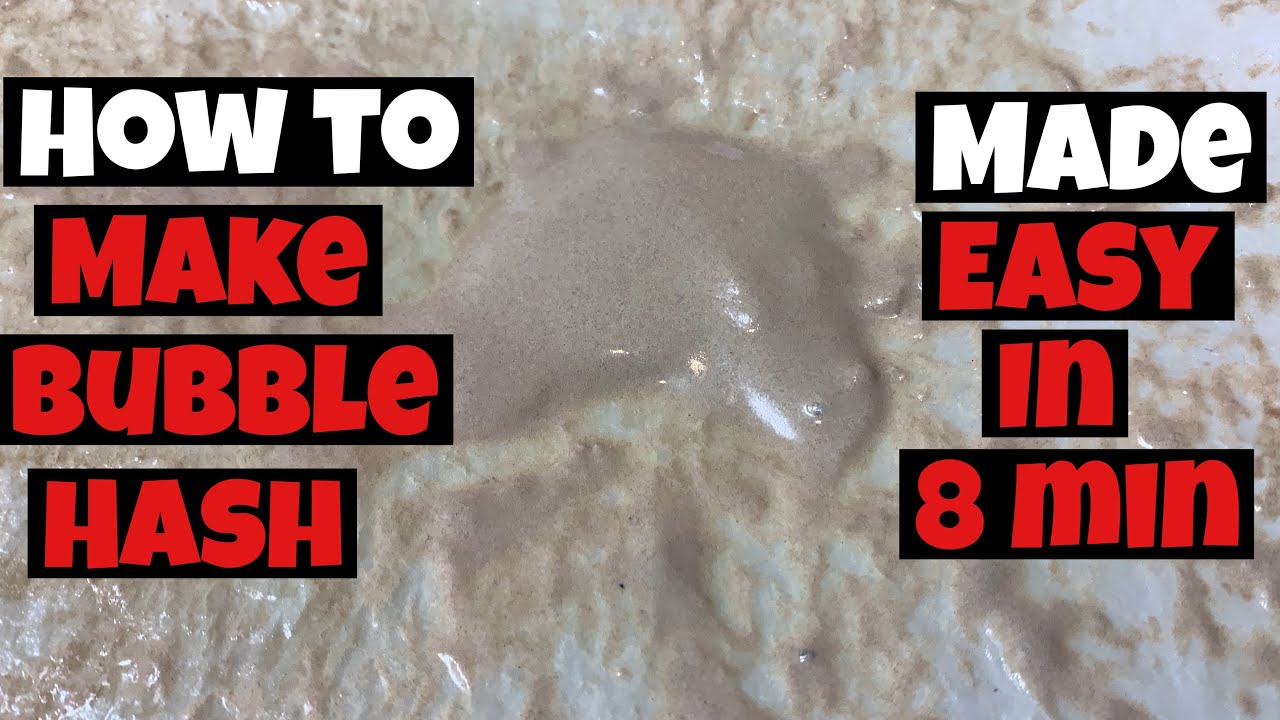 How To Make Bubble Hash Made Easy In 8 Minutes Youtube