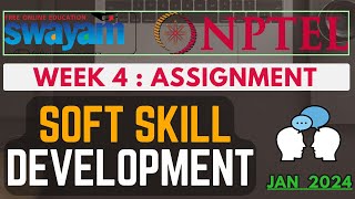 Soft Skill Development Week 4 Quiz Answer Solution 2024 Nptel Swayam