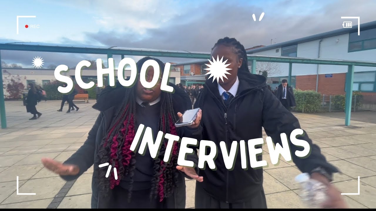 School Interviews Youtube