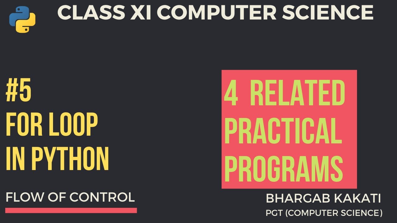 5 For Loop In Python Flow Of Control Class 11 Cbse Computer