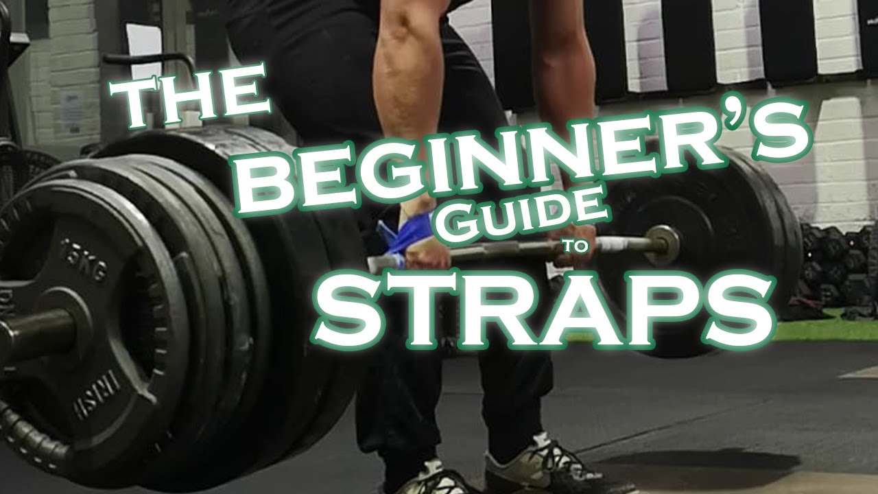 The Beginner S Guide To Straps Youtube