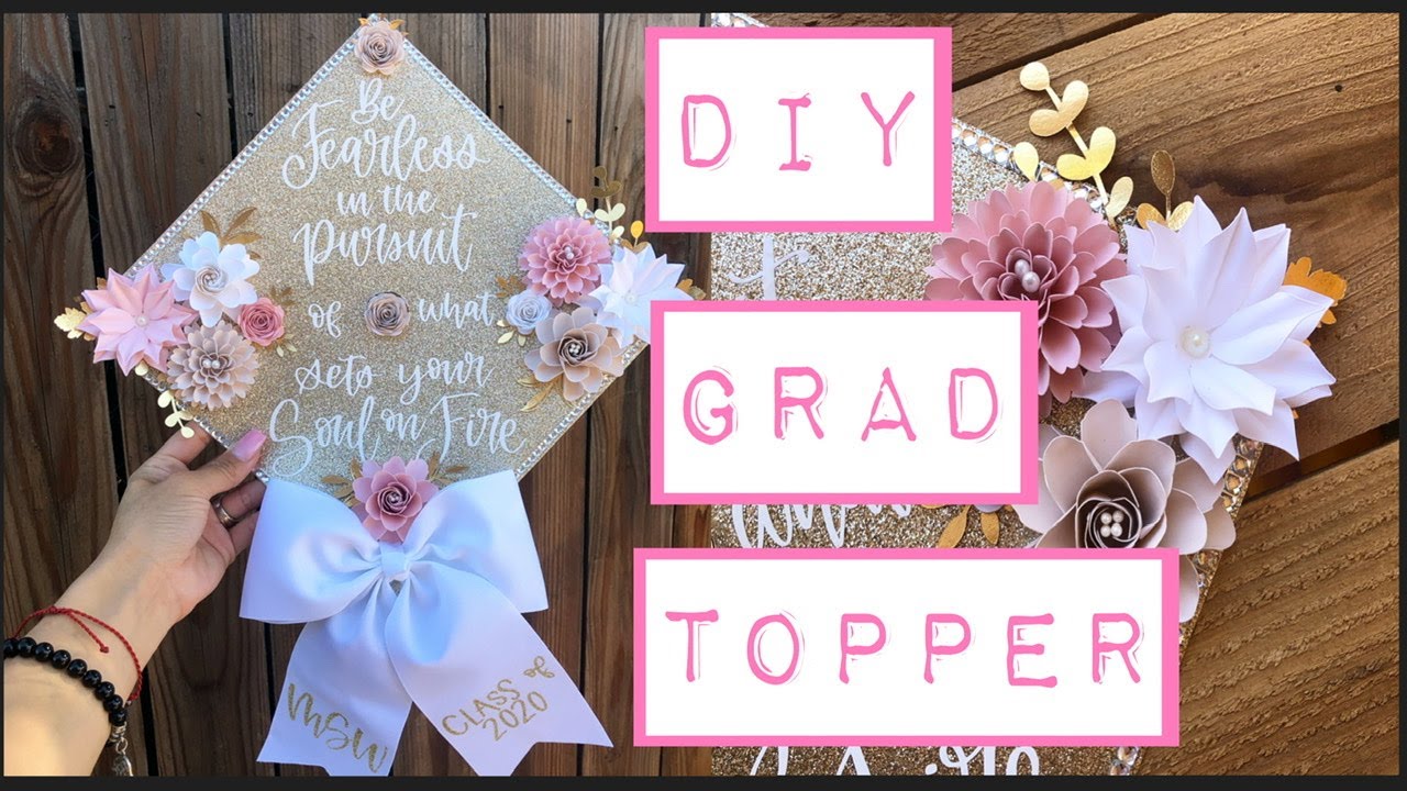 Watch Me Work Diy Grad Topper Youtube