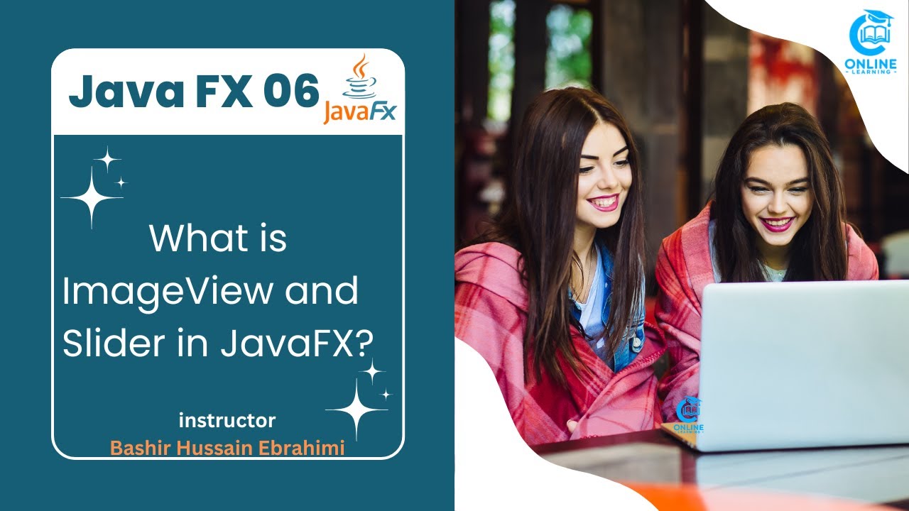 6 Programming With Java What Is Imageview And Slider In Javafx