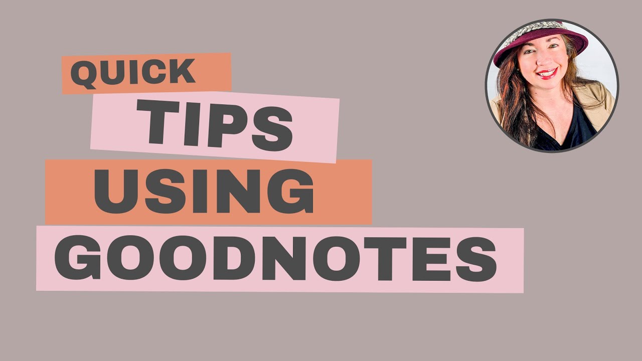 Quick Tips For Goodnotes Youtube