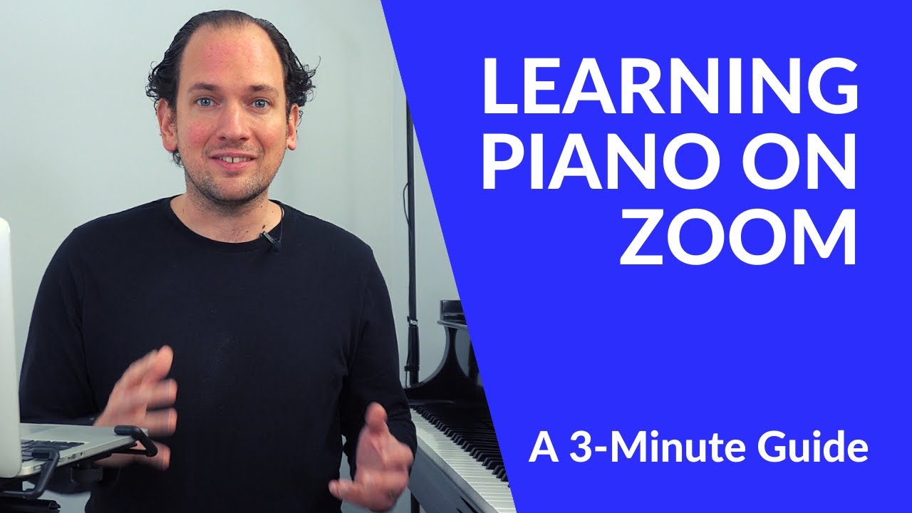 How To Learn Piano On Zoom With Online Lessons A 3 Minute Guide Youtube