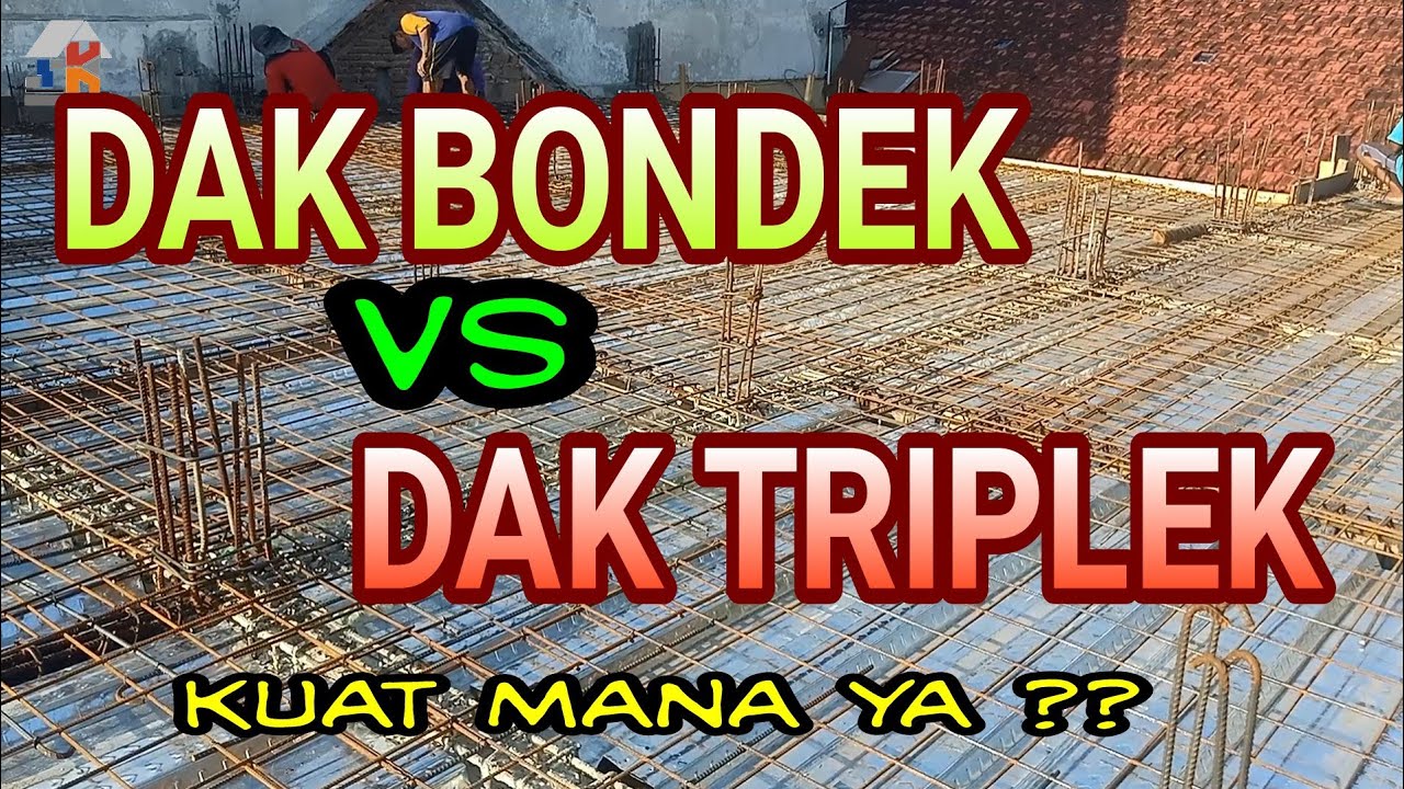 Dak Bondek Vs Dak Triplek Youtube