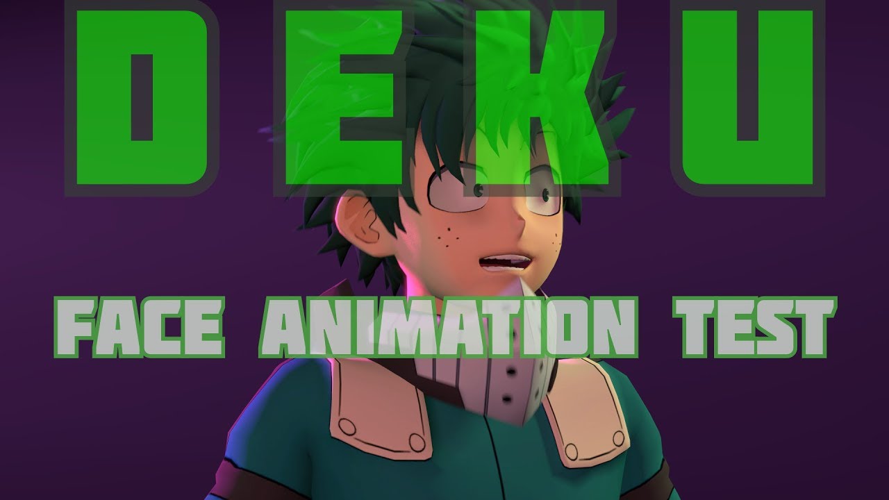Deku Face Animation Test Sfm Mha Youtube
