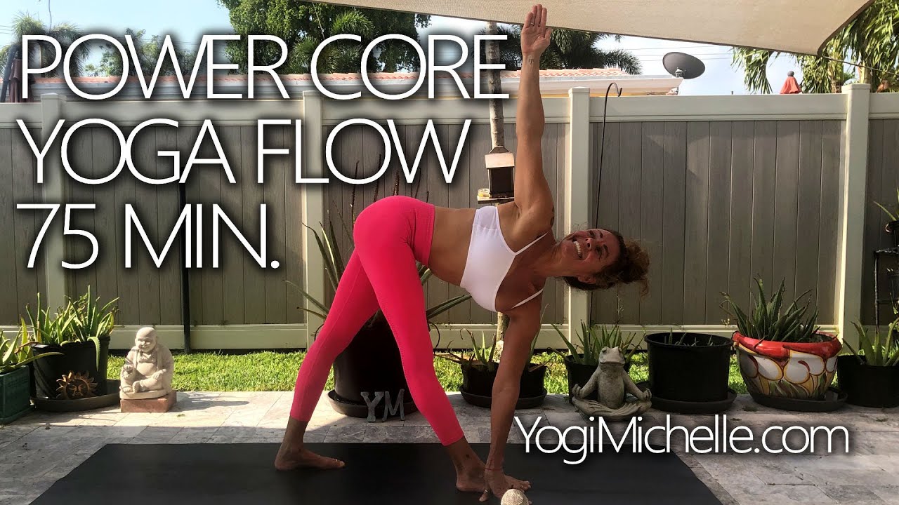 75 Minute Power Core Yoga Flow Yogi Michelle Youtube