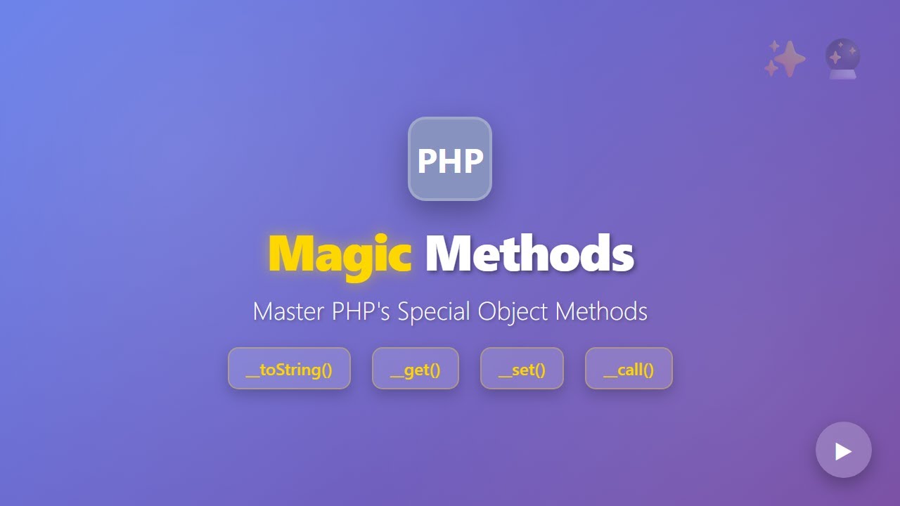Php Magic Methods Explained For Beginners Youtube