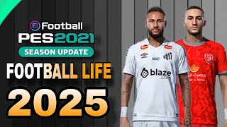 Pes 2021 Patch 2025 Pc Sp Football Life 25 Option File Next Season ...