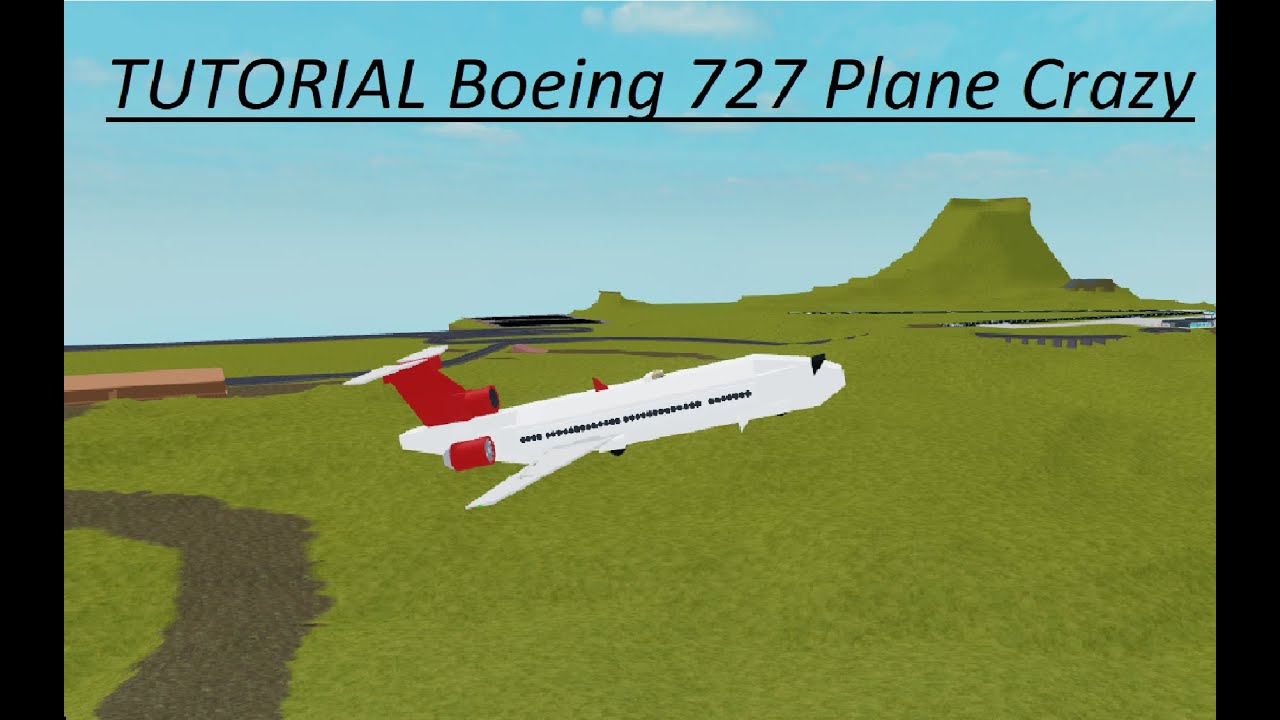 Tuto Roblox Crazy Plane Tuto Avion Plane Crazy Roblox Puqrd
