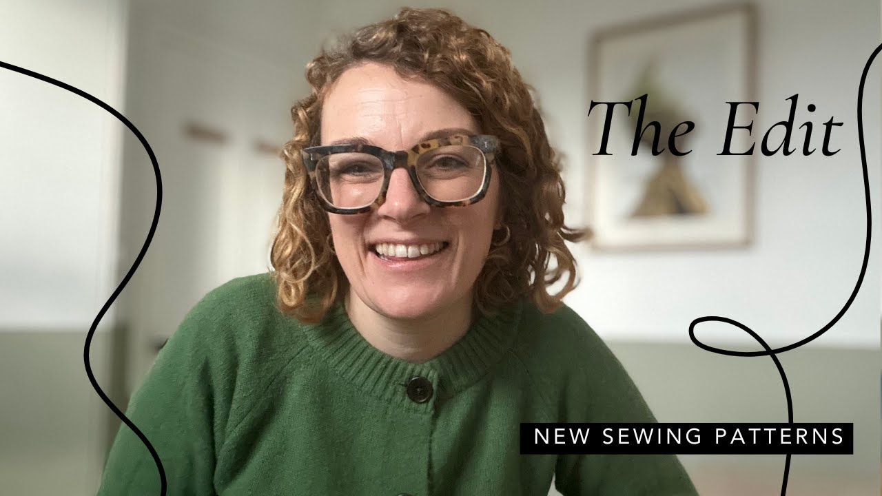 The Edit New Sewing Patterns 23rd November Youtube