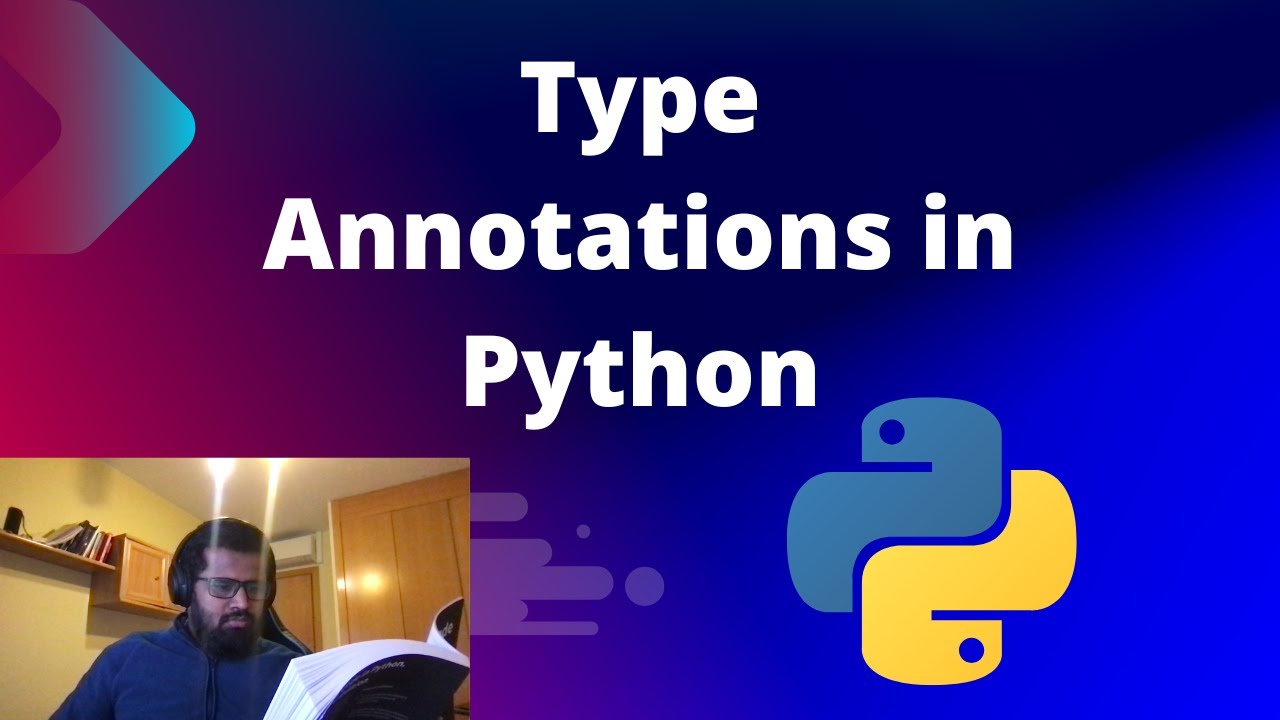 Python Typing Type Annotations In Python Youtube
