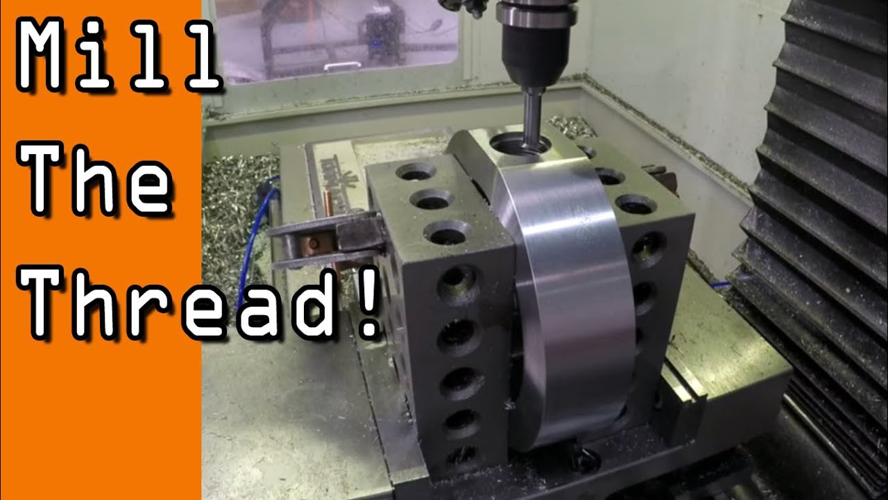 Threadmilling On A Tormach With Fusion 360 Ww109 Youtube
