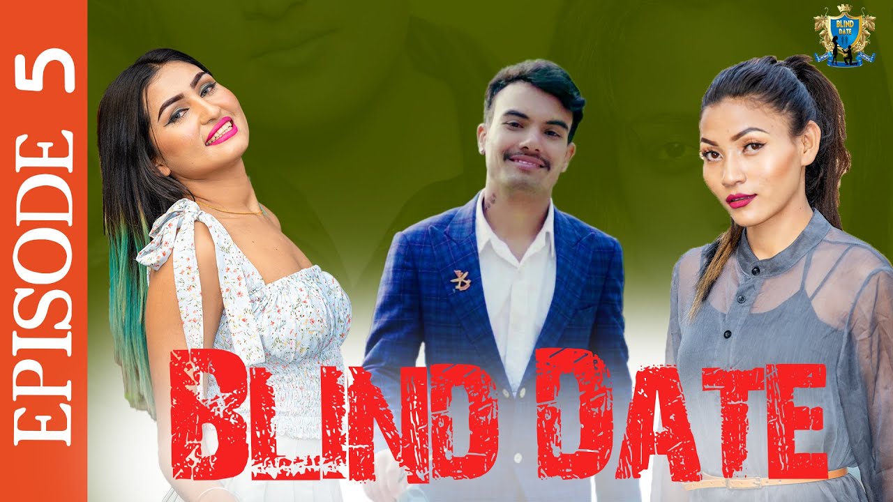 Blind Date Episode 5 Youtube